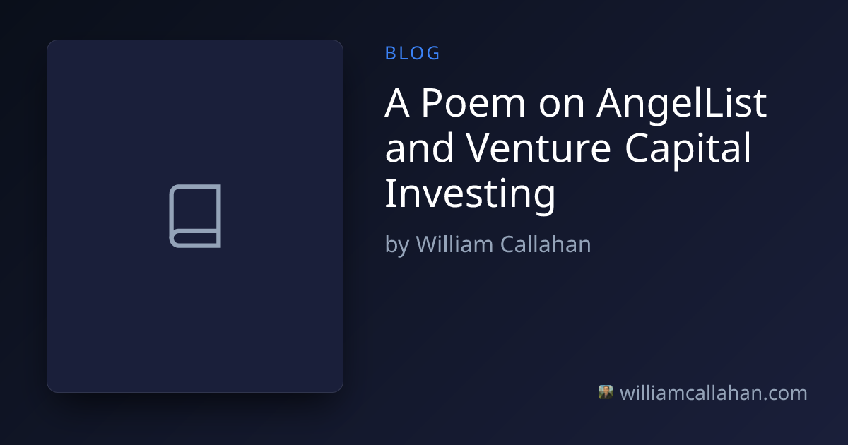A Poem on AngelList and Venture Capital Investing