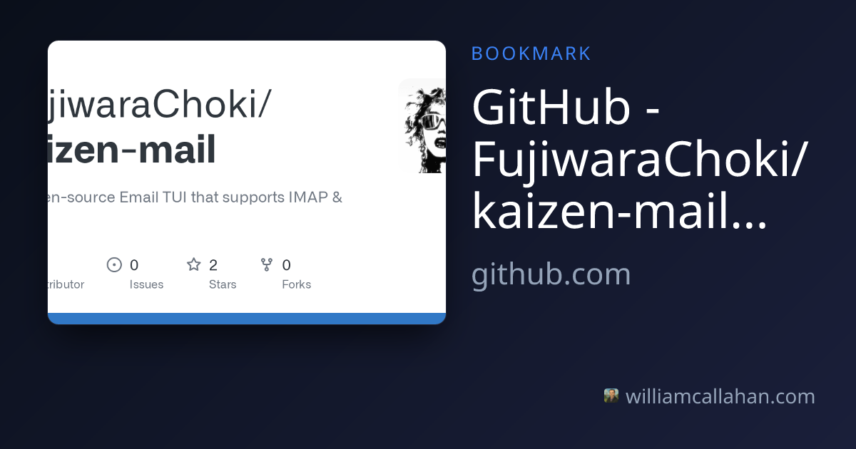 FujiwaraChoki/kaizen-mail: An open-source Email TUI that supports...